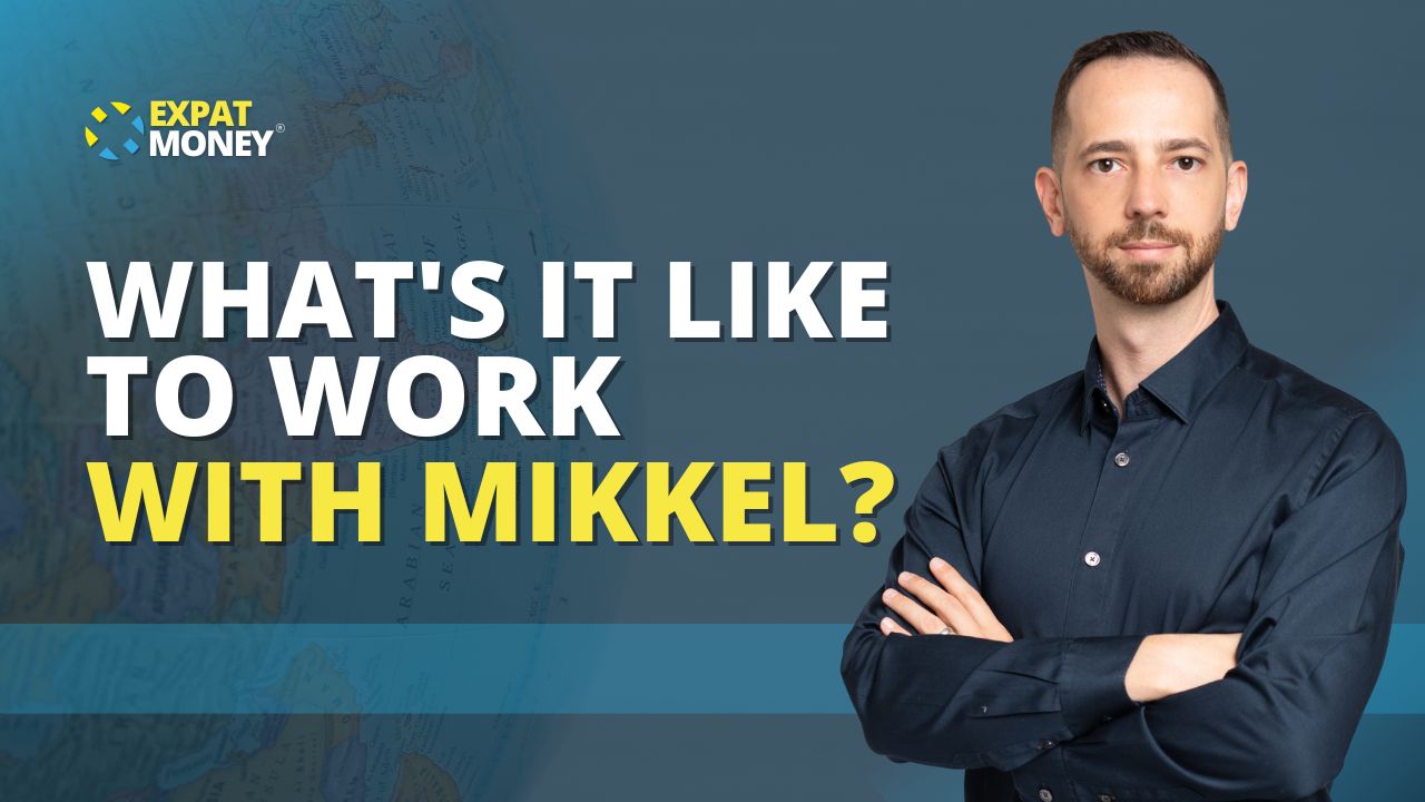 293: What’s It Like To Work With Mikkel? - The Expat Money Show - With ...
