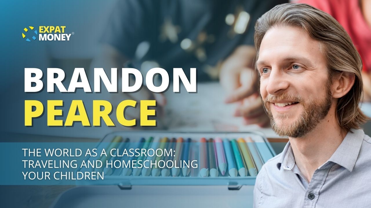 Brandon Pearce -Travelling the Globe World Schooling your Children