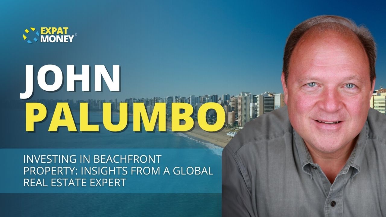 097: Investing in Beachfront Property: Insights from a Global Real ...