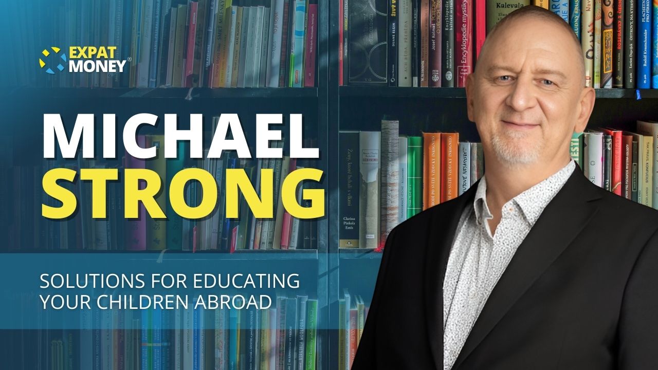 115: Solutions for Educating Your Children Abroad – Michael Strong ...