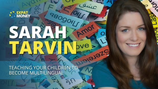 144: Teaching Your Children to Become Multilingual – Sarah Tarvin - The ...