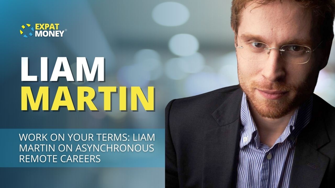 191: Work On Your Terms: Asynchronous Remote Careers – Liam Martin ...