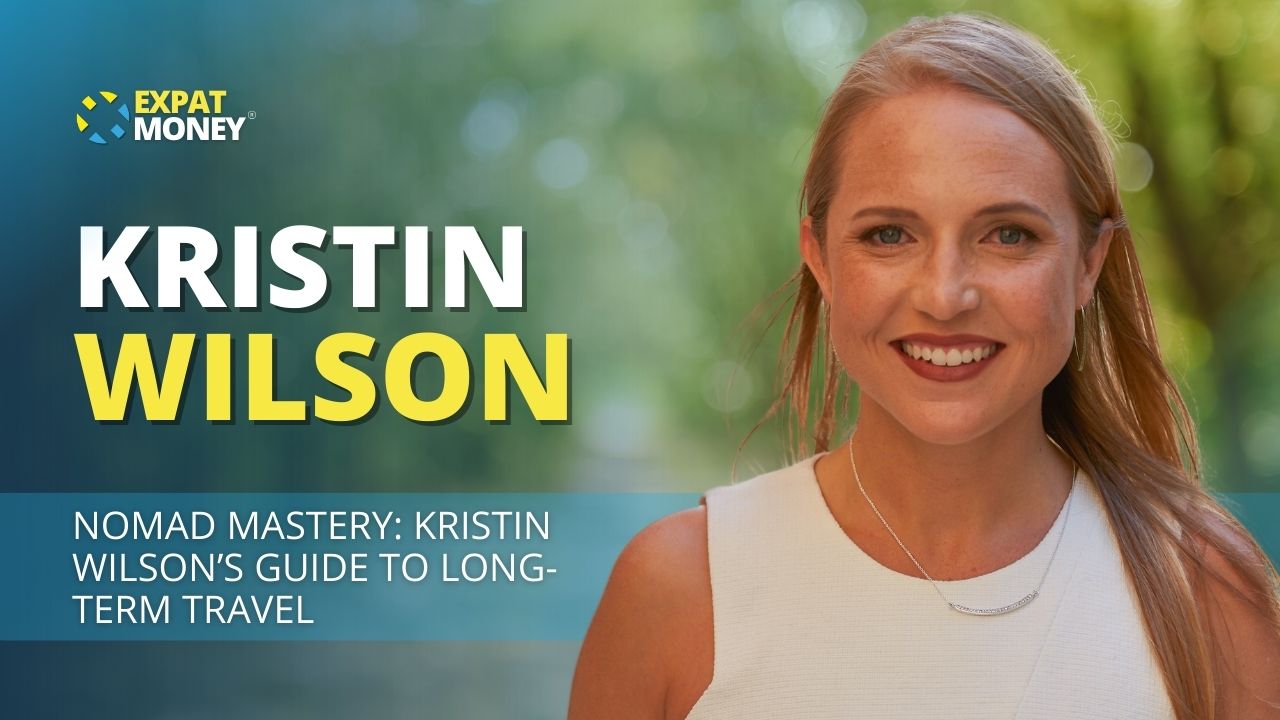 209: Nomad Mastery: Kristin Wilson’s Guide to Long-Term Travel - The ...